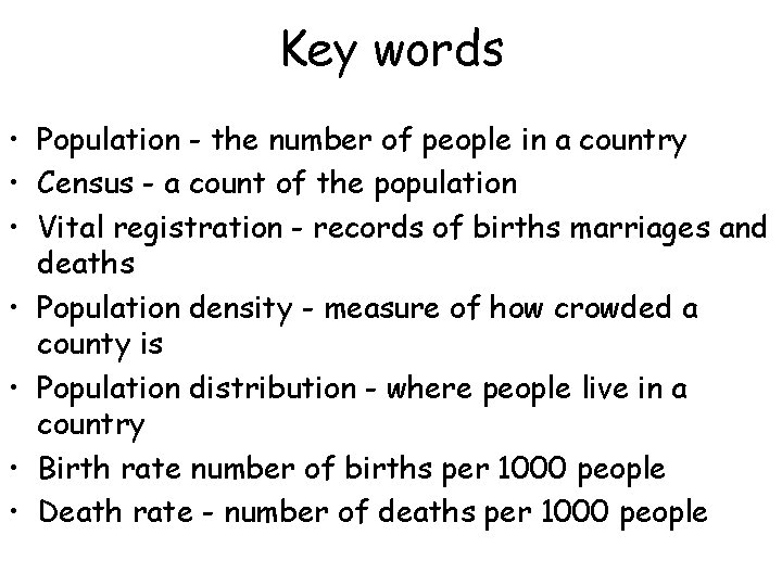 Population Key words Population the number of people