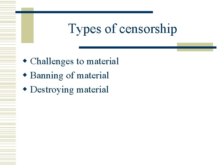Censorship w Think of a book or movie