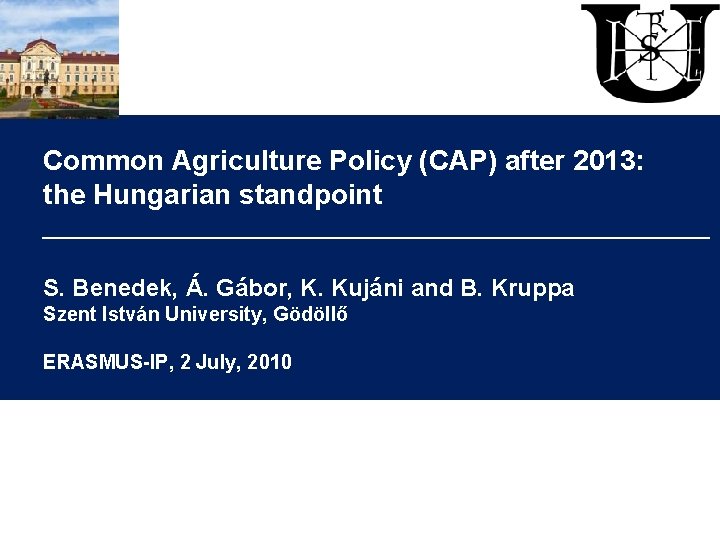 Common Agriculture Policy CAP after 2013 the Hungarian