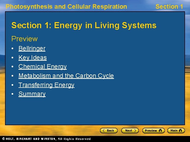 Photosynthesis and Cellular Respiration Section 1 Energy in
