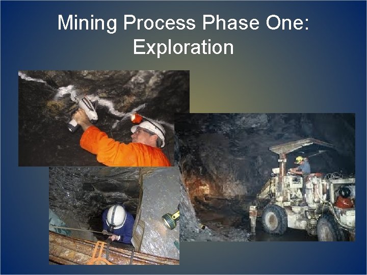 Surface Mining APES Mining Process Phase One Exploration