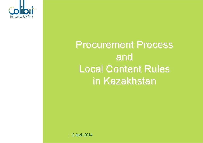 Procurement Process and Local Content Rules in Kazakhstan