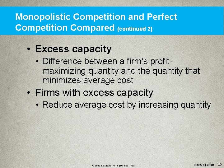 10 Monopolistic Competition and Oligopoly 2019 Cengage All