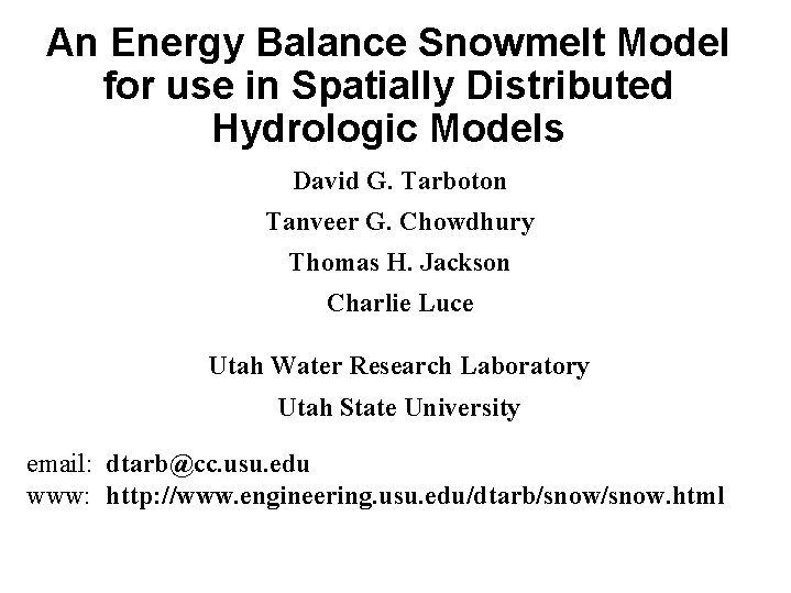 An Energy Balance Snowmelt Model for use in