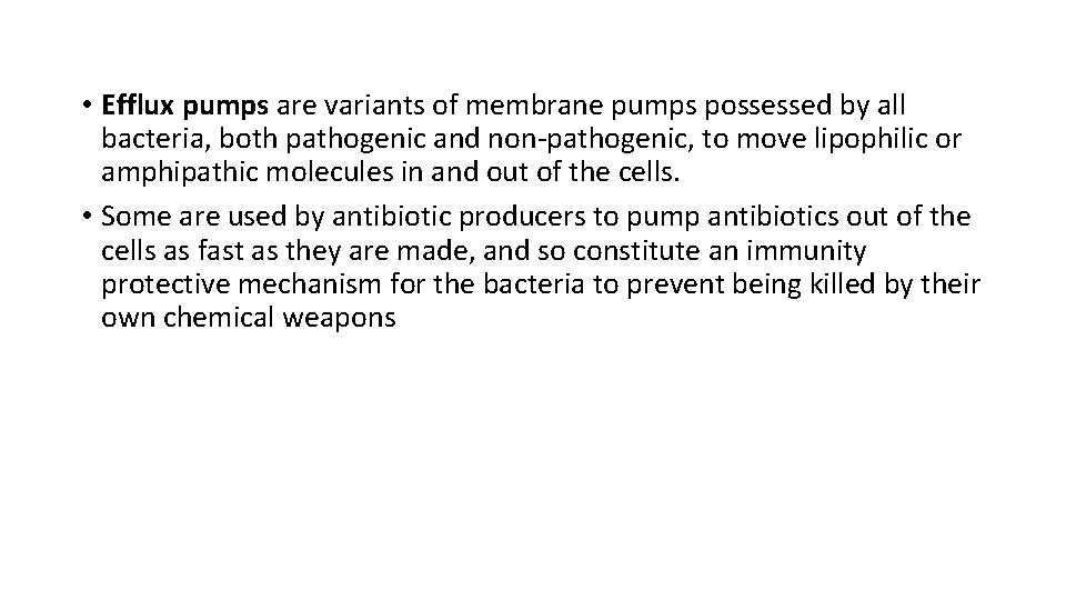 Mechanisms of antibiotic resistance The main mechanisms of