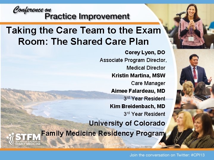 Taking the Care Team to the Exam Room