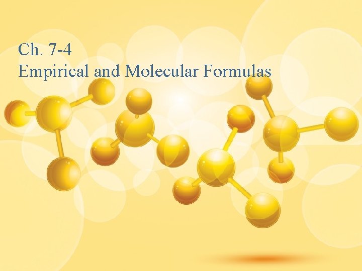 Ch 7 4 Empirical and Molecular Formulas POINT
