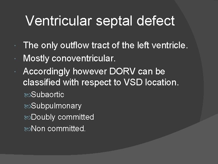 DOUBLE OUTLET RIGHT VENTRICLE Dr Kshitij Mavade Introduction