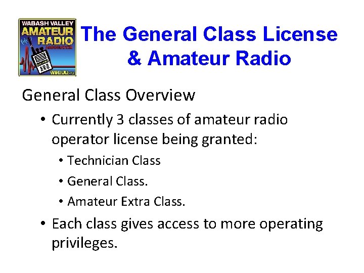 General License Class General Class Procedures Hints Tips