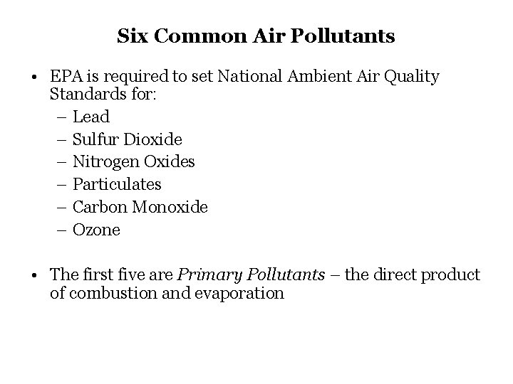 Air Pollutants and Their Sources Six Common Air
