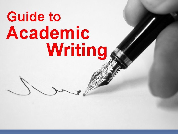Guide to Academic Writing Writing Myths 1 The