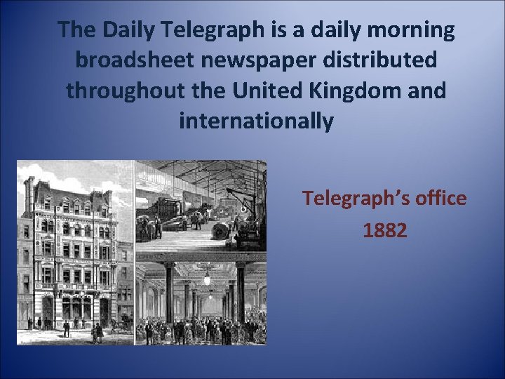 British Press First newspaper in the English language