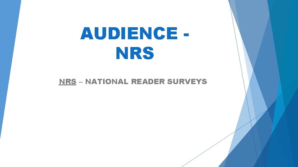 AUDIENCE NRS NATIONAL READER SURVEYS Which industries does