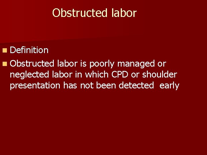 Abnormal labour Prepared by Prof dr Nadia Abdalla