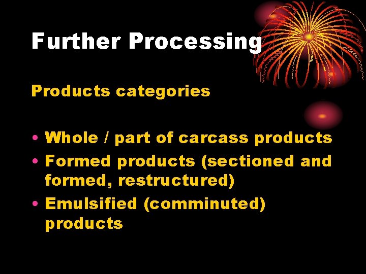 Further Processing Products categories Whole part of carcass