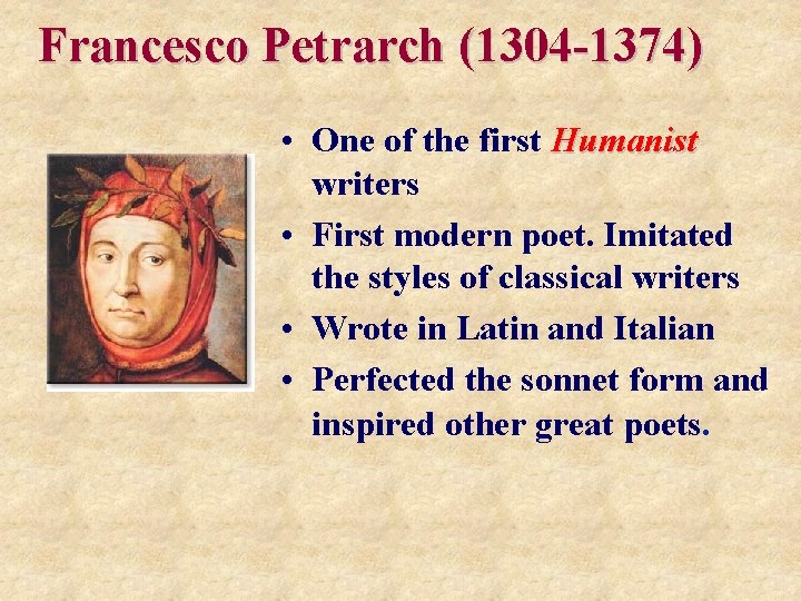 WHY THE RENAISSANCE BEGAN IN ITALY Italy had