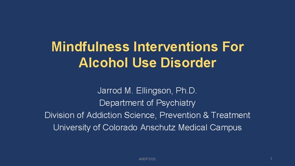 Mindfulness Interventions For Alcohol Use Disorder Jarrod M