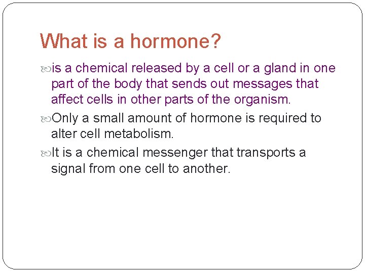 Hormones Biology 12 Joke of the day What