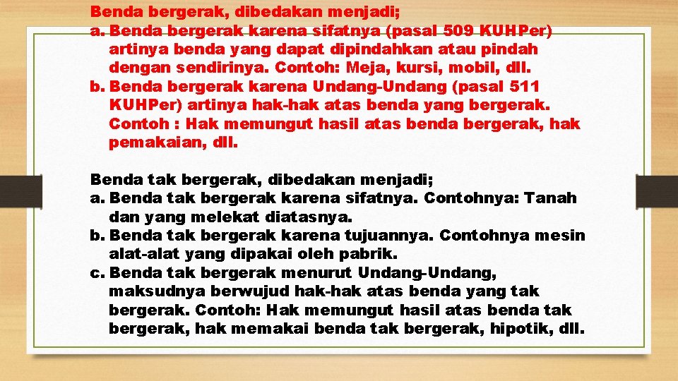 HUKUM BENDA By Farida Yuliaty Pengertian Benda adalah