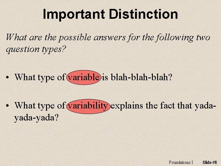 Foundations I Basic Concepts Definitions What are the