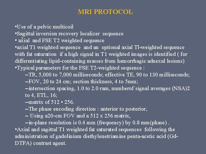 VALUE OF MRI IN CHARACTERIZATION OF BORDERLINE OVARIAN