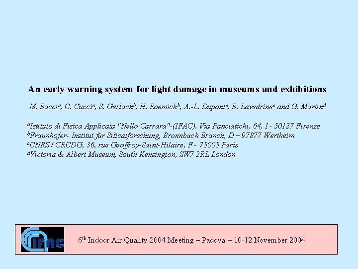 An early warning system for light damage in