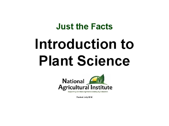 Just the Facts Introduction to Plant Science Revised