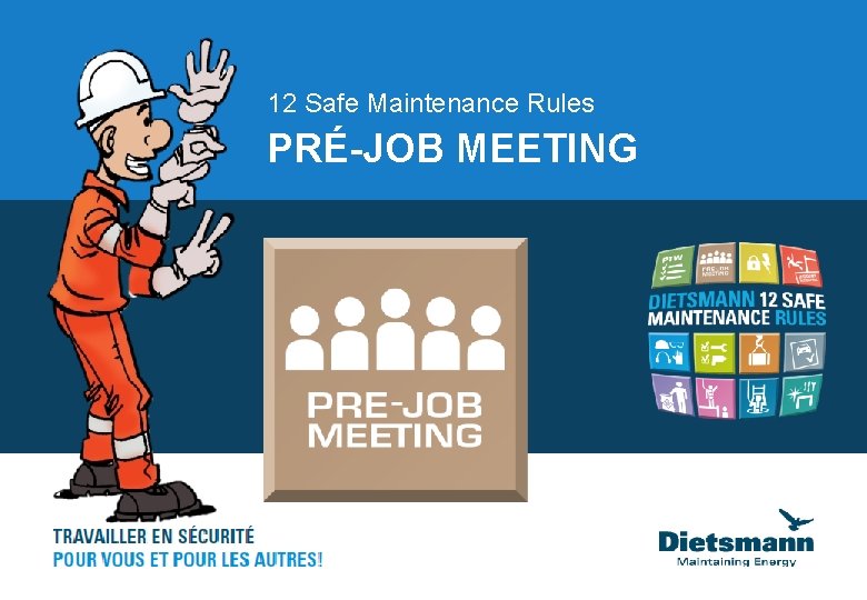 12 Safe Maintenance Rules PRJOB MEETING PRJOB MEETING
