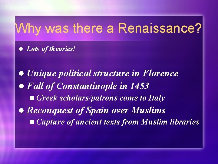 Renaissance Philosophy Renaissance Philosophy l Rebirth of learning