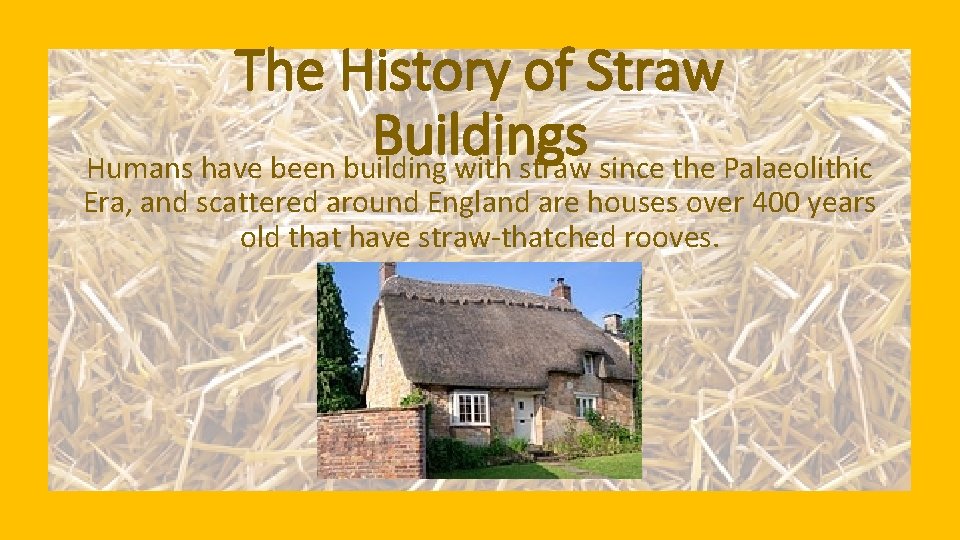 Building a Sustainable Future Renewable Energies and StrawBale