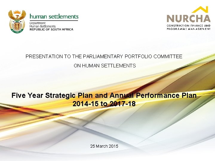 PRESENTATION TO THE PARLIAMENTARY PORTFOLIO COMMITTEE ON HUMAN