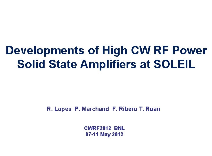 Developments of High CW RF Power Solid State