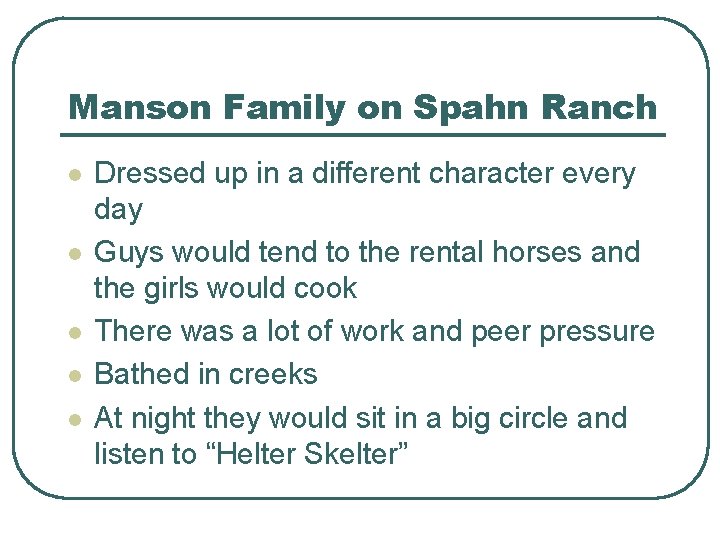 Charles Manson Hannah Culley Kadie Wittenmyer Who Is