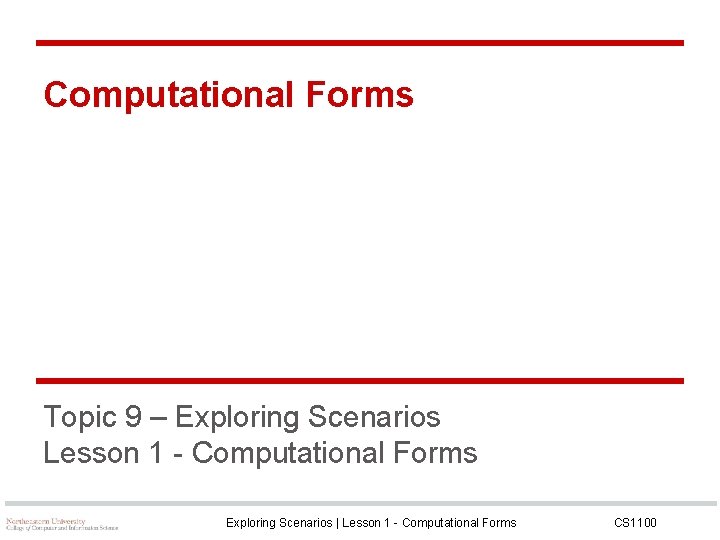 Computational Forms Topic 9 Exploring Scenarios Lesson 1