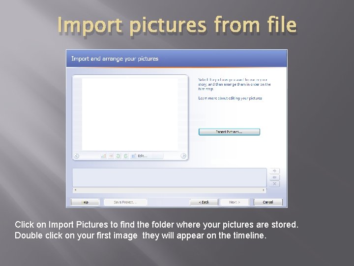 Step by step instructions for using Photo Story