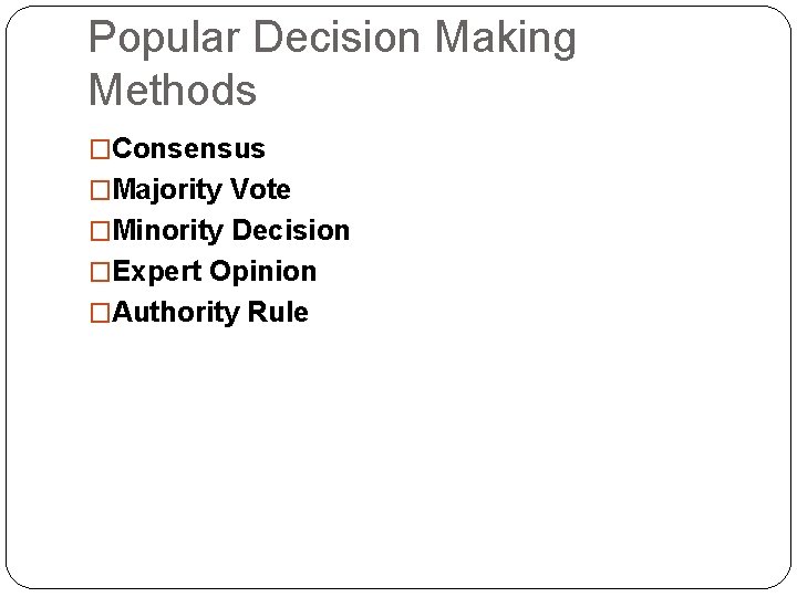 Decision Making Tools Presented by The Solutions Group