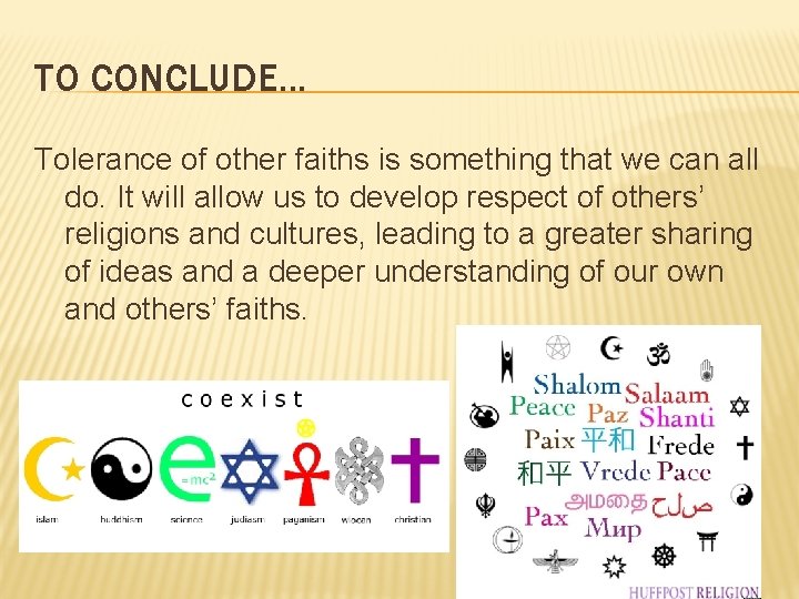 TOLERANCE OF OTHER FAITHS WHAT IS TOLERANCE Tolerance