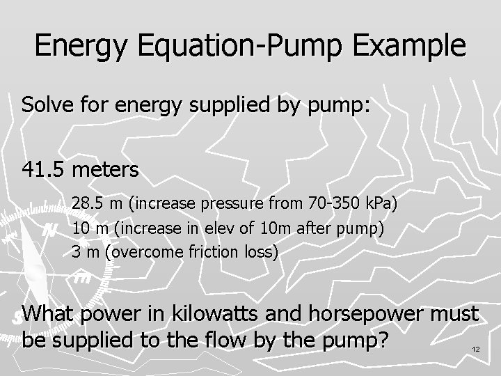 CTC 450 Energy Equation 1 Review Bernoullis Equation