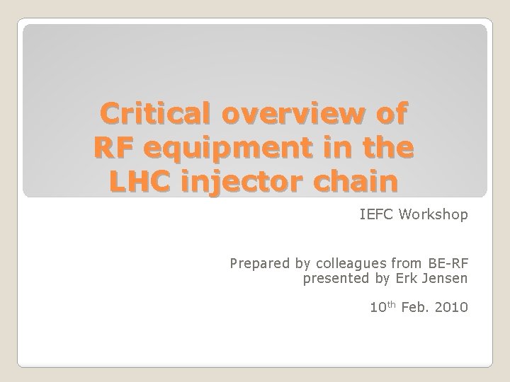 Critical overview of RF equipment in the LHC