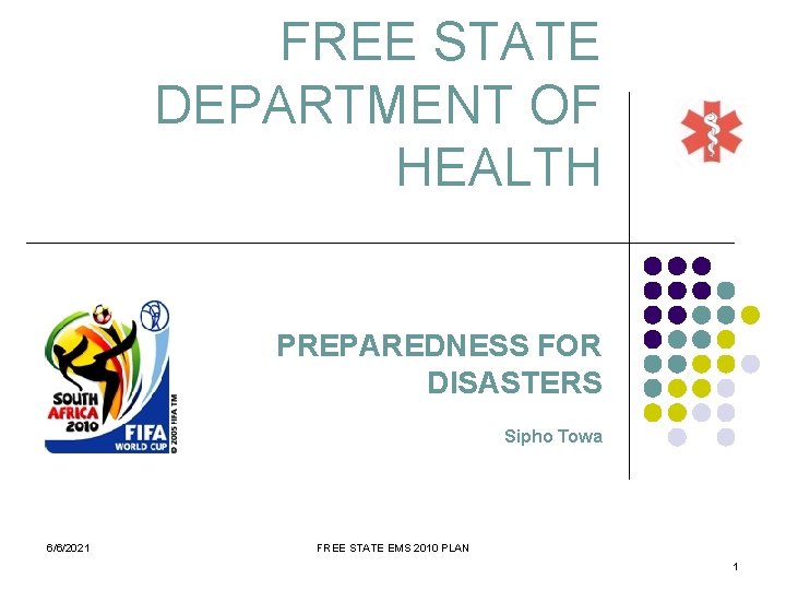 FREE STATE DEPARTMENT OF HEALTH PREPAREDNESS FOR DISASTERS