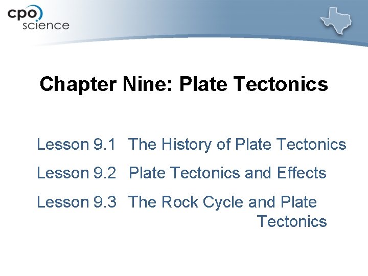 Chapter Nine Plate Tectonics Lesson 9 1 The