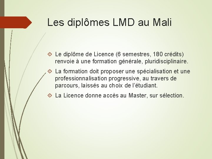 Le LMD au Mali Prsentation du LMD Textes