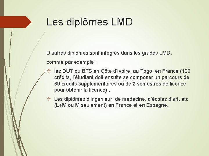 Le LMD au Mali Prsentation du LMD Textes