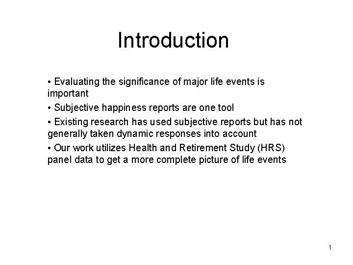 Introduction Evaluating the significance of major life events