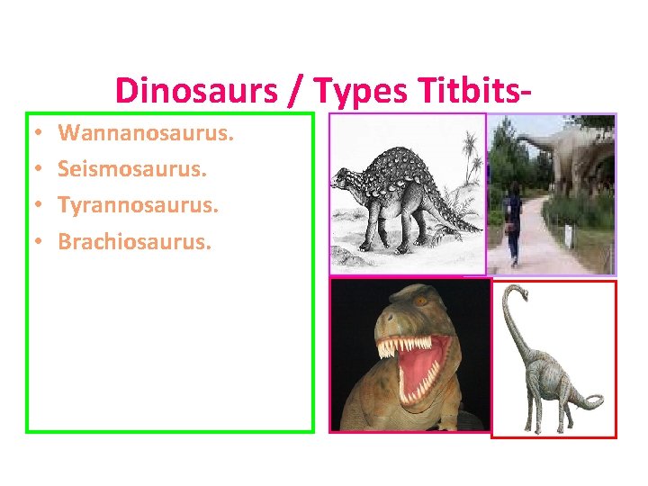 Unit 4 DINOSAURS INFORMATION OF THE DINOSAURS Dinosaurs