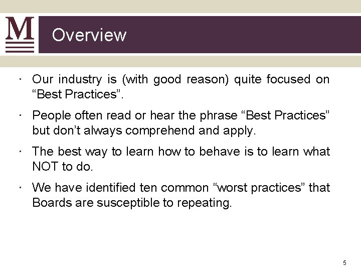 Board Room Best and Worst Practices Presented by