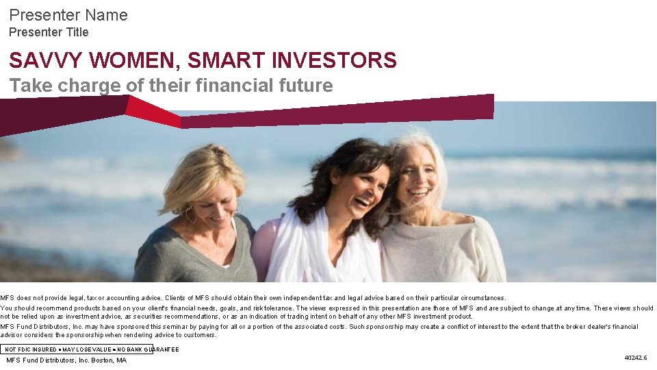 Presenter Name Presenter Title SAVVY WOMEN SMART INVESTORS