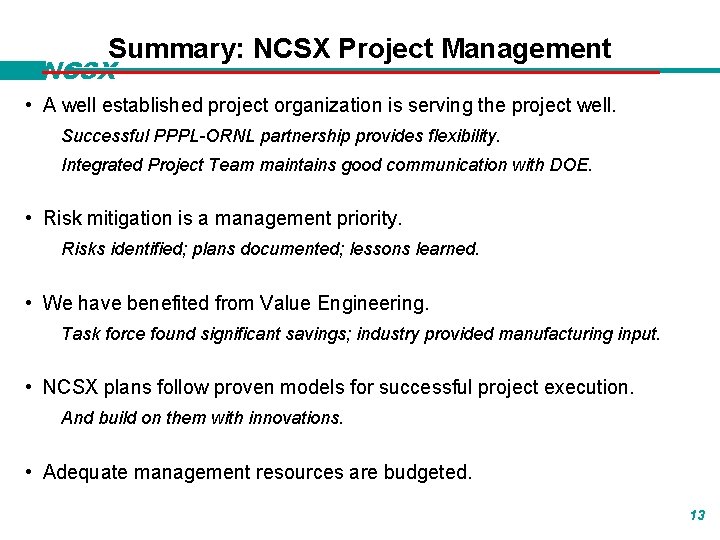 NCSX Project Management Hutch Neilson NCSX Project Manager