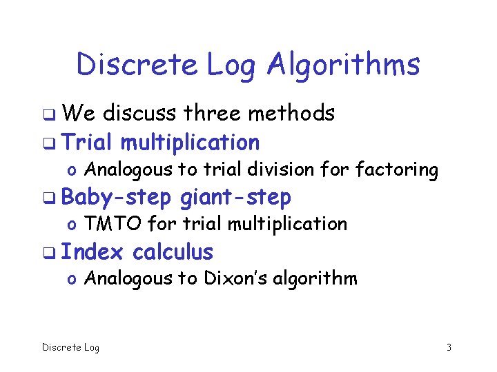 Discrete Log 1 Discrete Logarithm Discrete Log Problem