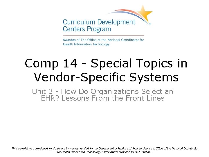 Comp 14 Special Topics in VendorSpecific Systems Unit